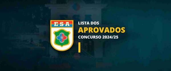 Concurso ESA 2024/2025 - Aprovados e Classificados no EI